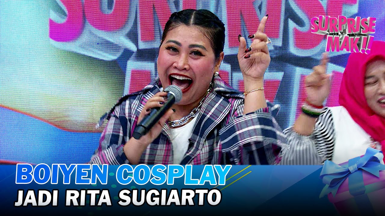 Boiyen Cosplay Jadi Rita Sugiarto | SURPRISE MAK!! - YouTube