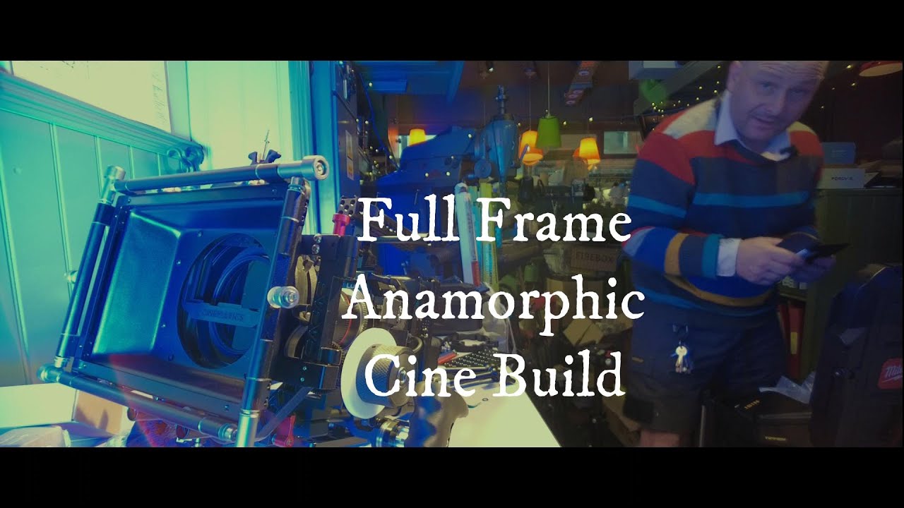 Video 167: From APSC to Full Frame: a Lumix S5 Cine Rig Camera Build ...