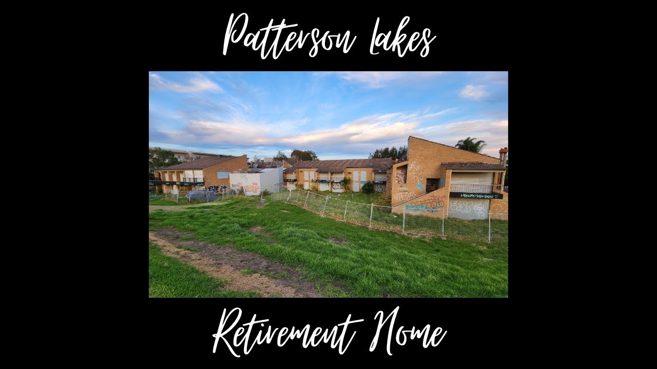 Patterson Lakes Retirement Home (Re Visit) - YouTube