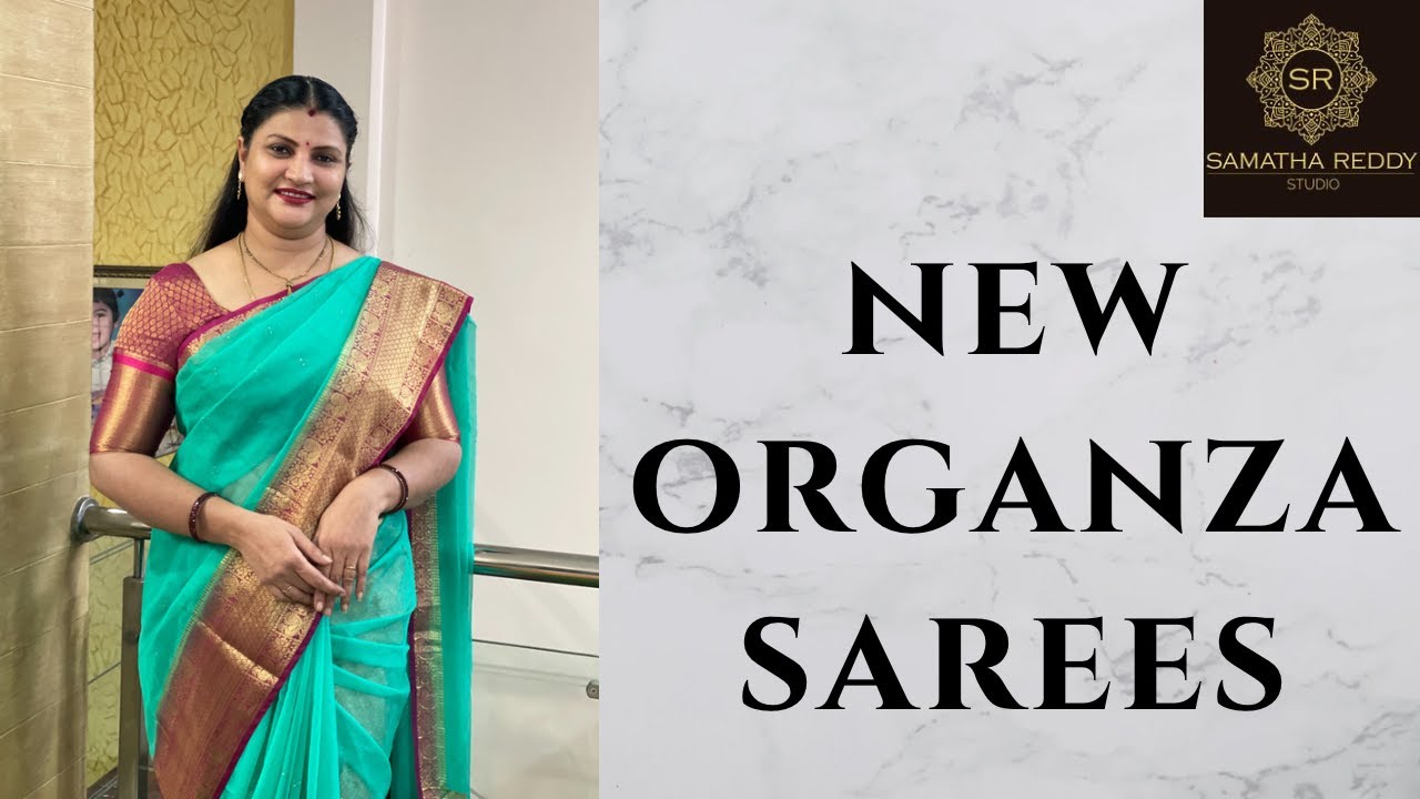 New Organza Sarees | Samatha Reddy Studio - YouTube