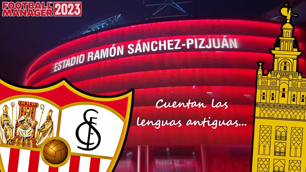 ⬜FOOTBALL MANAGER 2023 | SEVILLA FC CAP.28 | NOS LA JUGAMOS EN EL ...