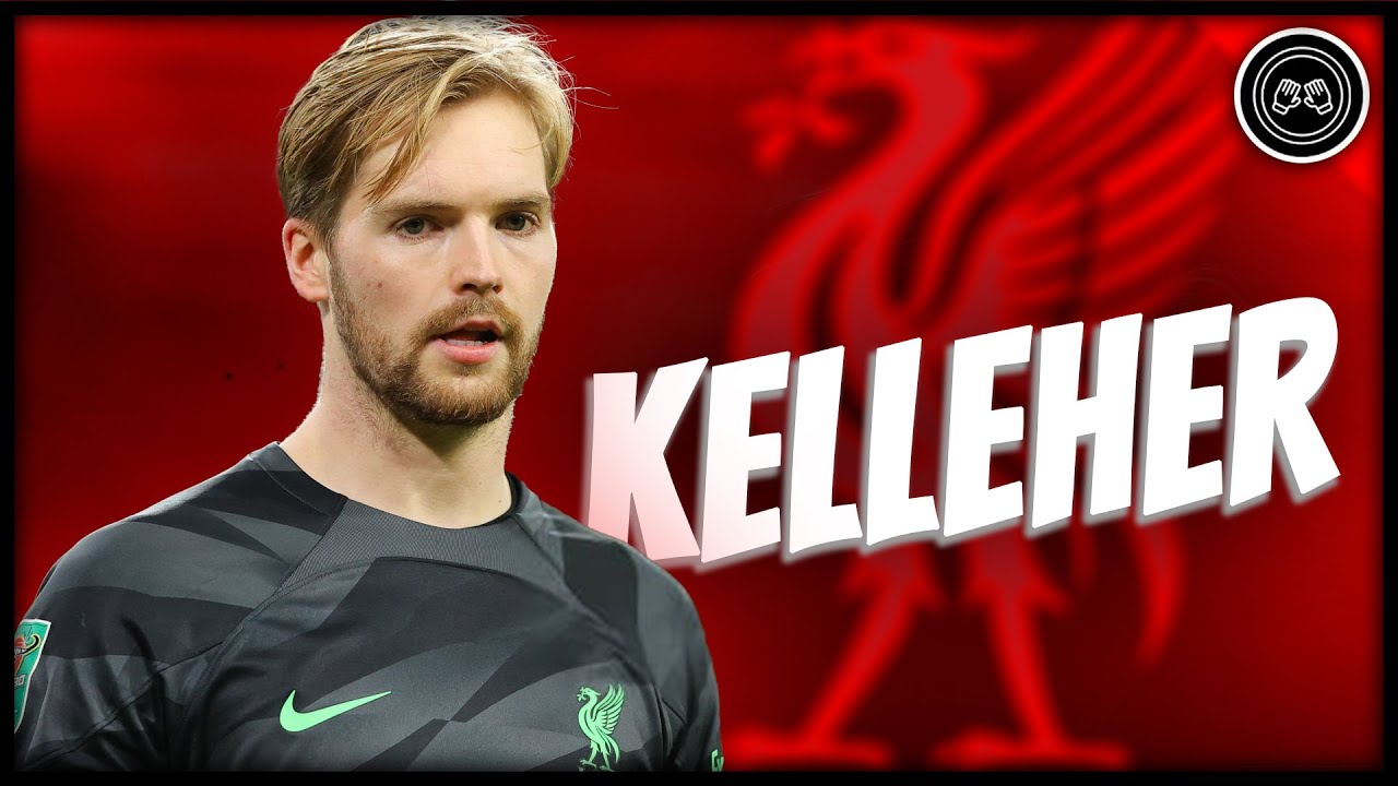 The Brilliance of Caoimhin Kelleher in Liverpool Crazy Saves Ever - YouTube