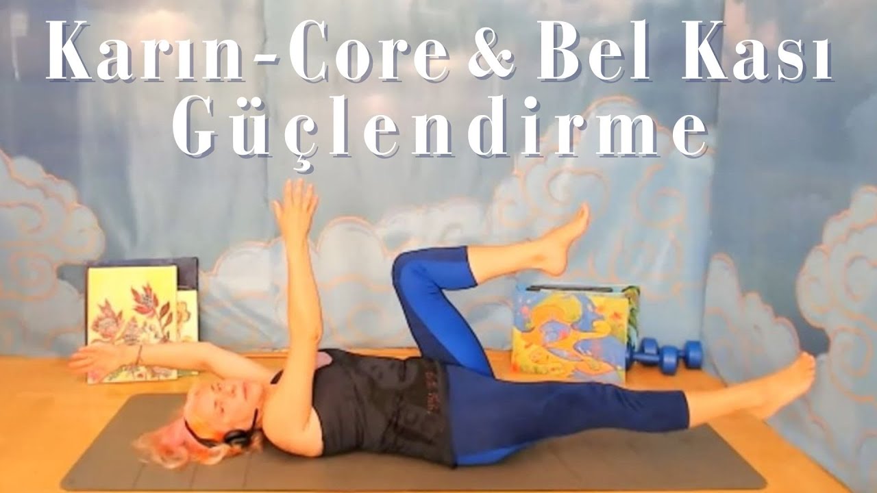 Karın - Core & Bel Kaslarını Kuvvetlendir 👉 Yogaya Hazırlan & Merkezde ...