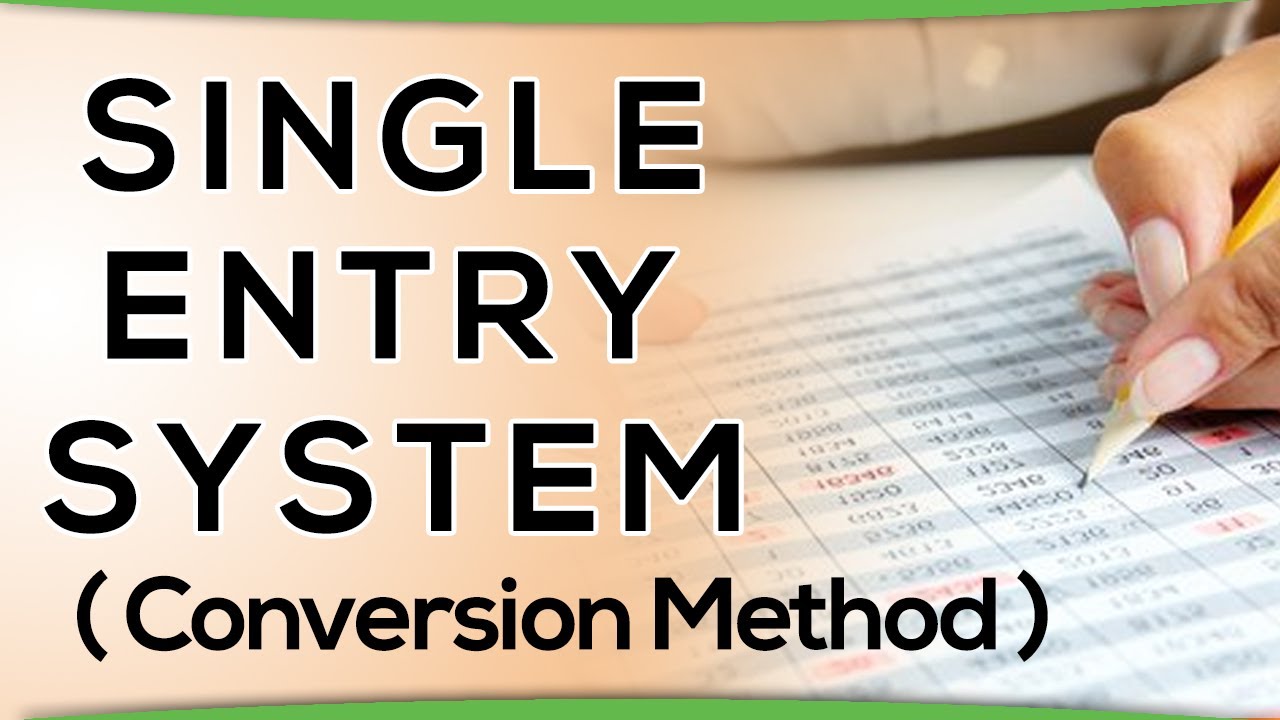 How To Complete Financial Record by Conversion Method | Single Entry System | Letstute ...