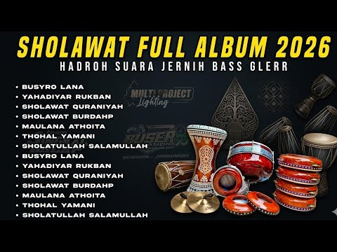 SHOLAWAT FULL ALBUM 2026 I HADROH SUARA JERNIH I Bas glerrrr.. 