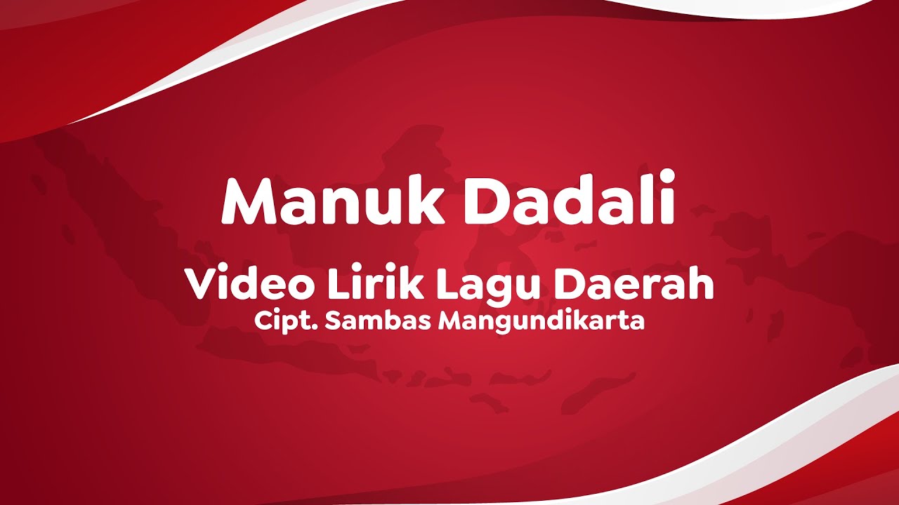 Video Lirik Lagu Daerah | Manuk Dadali - YouTube