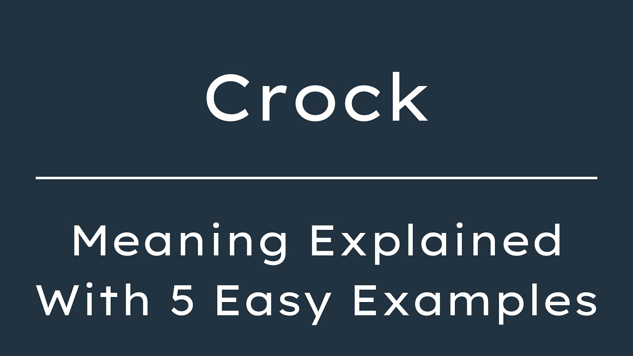 What Does Crock Mean Crock Meaning In English With 5 Example Sentences what-does-crock-mean-crock-meaning-in-english-with-5-example-sentences