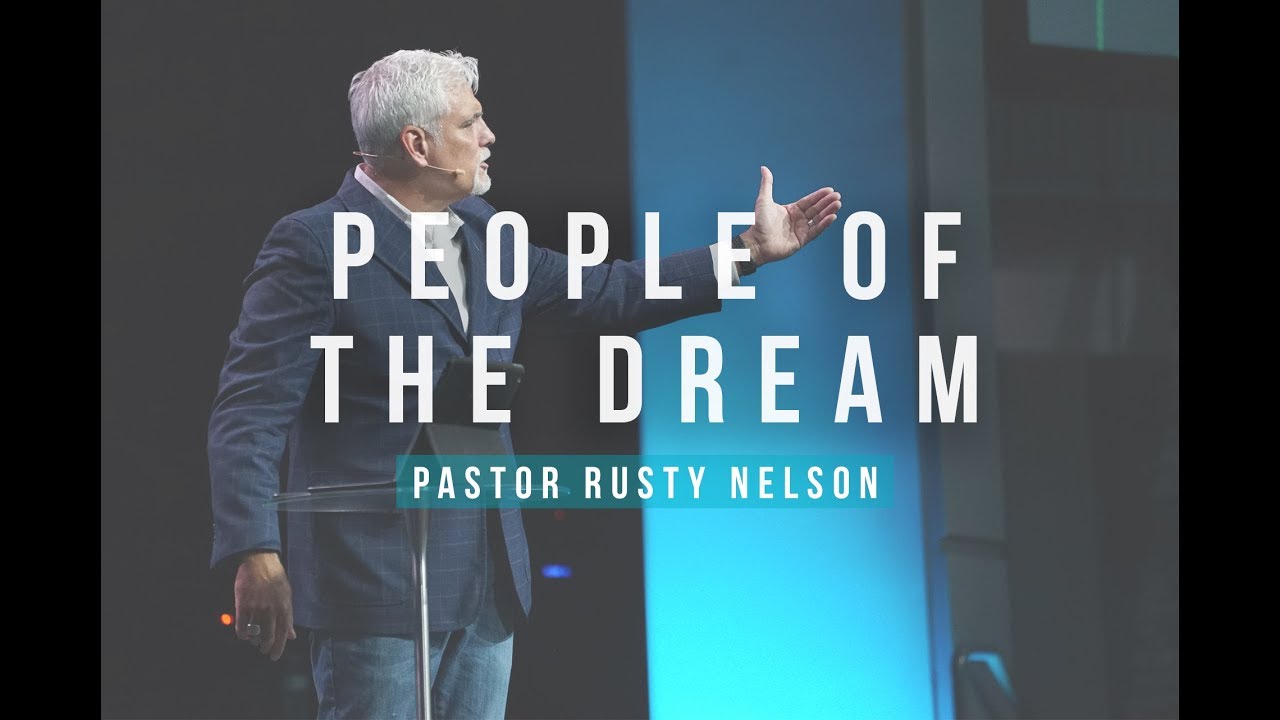8 5 18 Pastor Rusty Nelson People of the Dream - YouTube