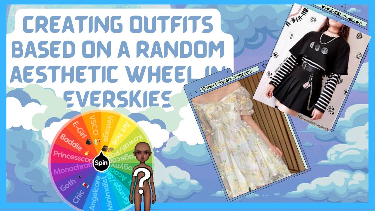 Creating Outfits based on Random Aesthetic wheel in Everskies - YouTube