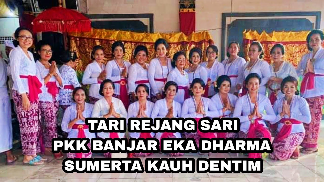 TARI REJANG SARI PKK BANJAR EKA DHARMA - YouTube