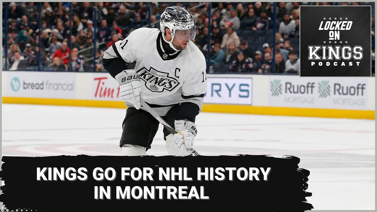The Kings go for history in Montreal - YouTube