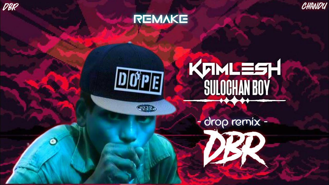 Kamlesh (Sulochan Boy) Drop Remix 2023- DJ BHINESH REMIX - YouTube