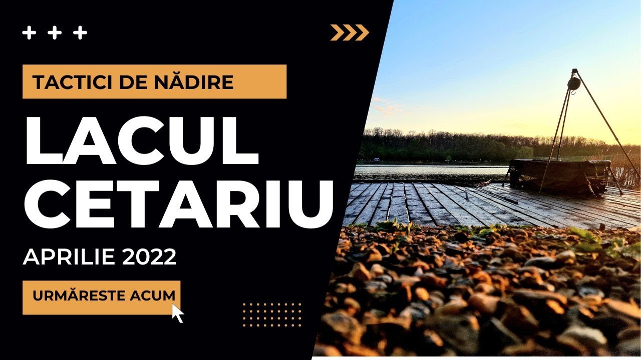 Lacul Cetariu - Tactici de nadire - Aprilie 2022 - YouTube