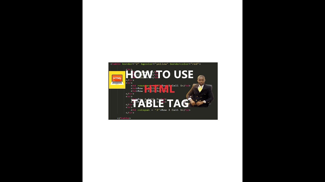 How to Create a Table with HTML TABLE TAG (TR TH TD COLSPAN) - YouTube