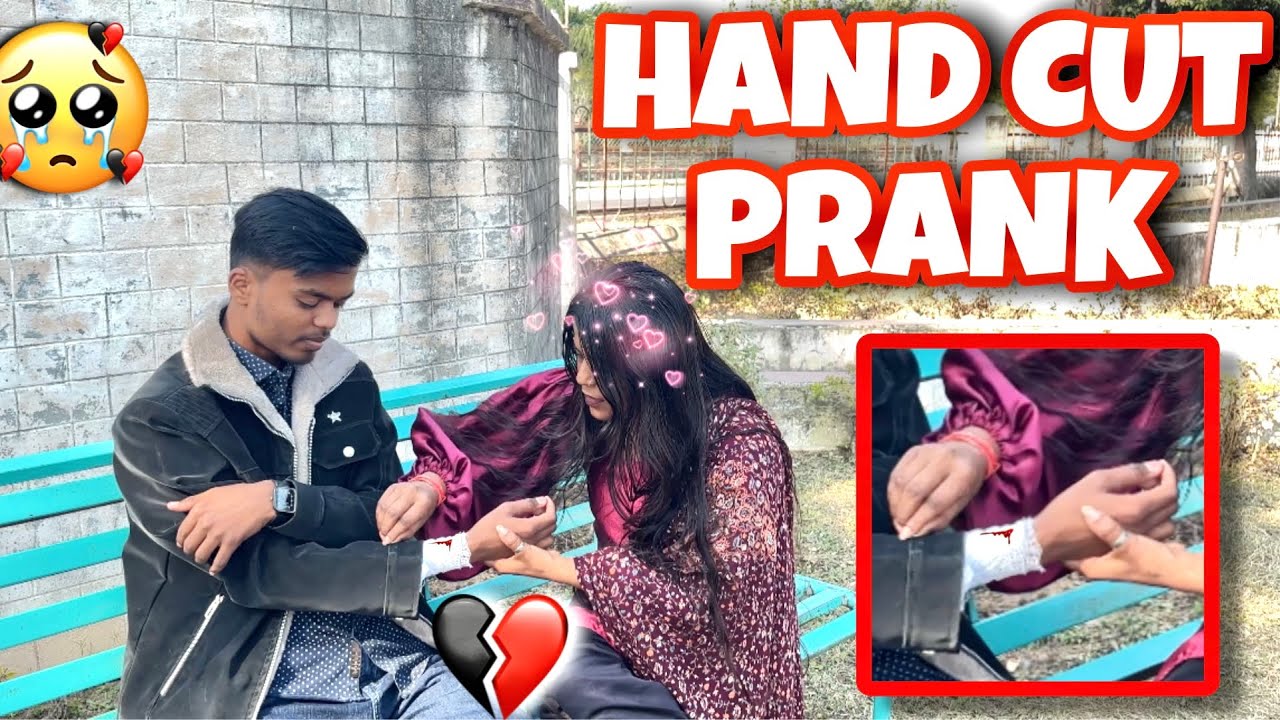 Hand cut prank on Best friend💔🥺 !! Gone romantic🥰 !! Kamal bhaiya - YouTube