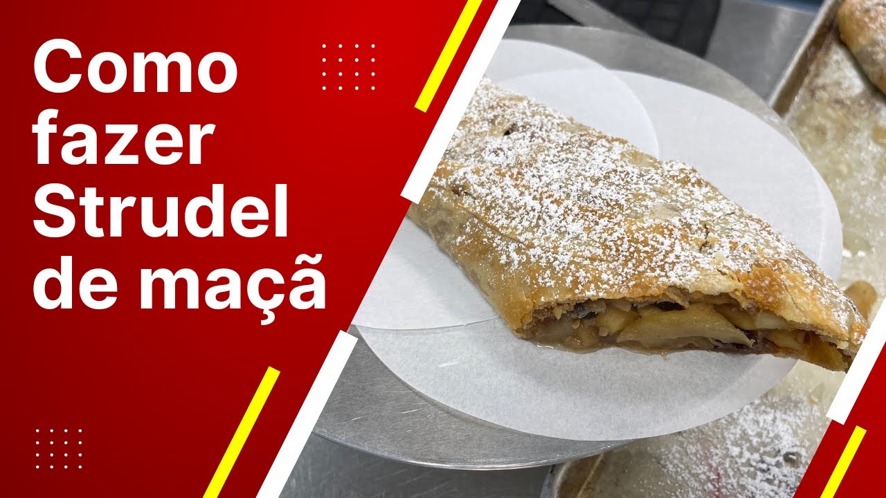 CONFEITARIA 101 - AULA DE STRUDEL - COMO FAZER MASSA FOLHADA DE MAÇÃ ...