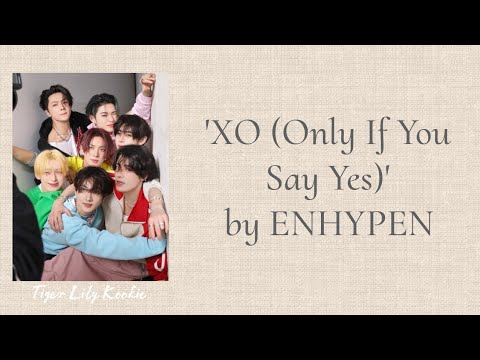 ENHYPEN - 'XO (Only If You Say Yes)' Easy Lyrics - YouTube