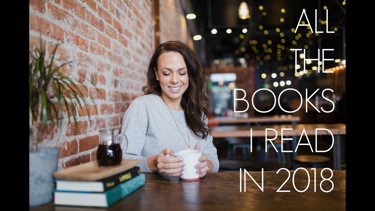 ALL 40 BOOKS I READ IN 2018 | BOOK REVIEW - YouTube