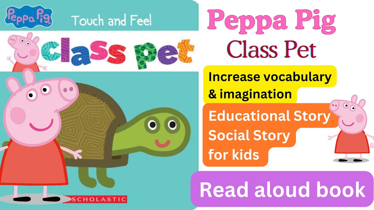 Peppa Pig Class Pet | Social Story for kids | Bedtime stories for ...