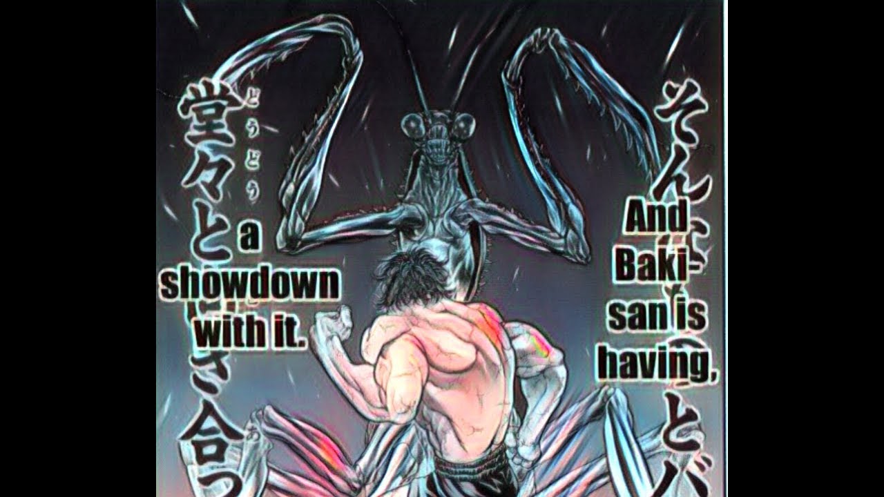 Baki Hanma Summoned 100 kilos Mantis. - YouTube