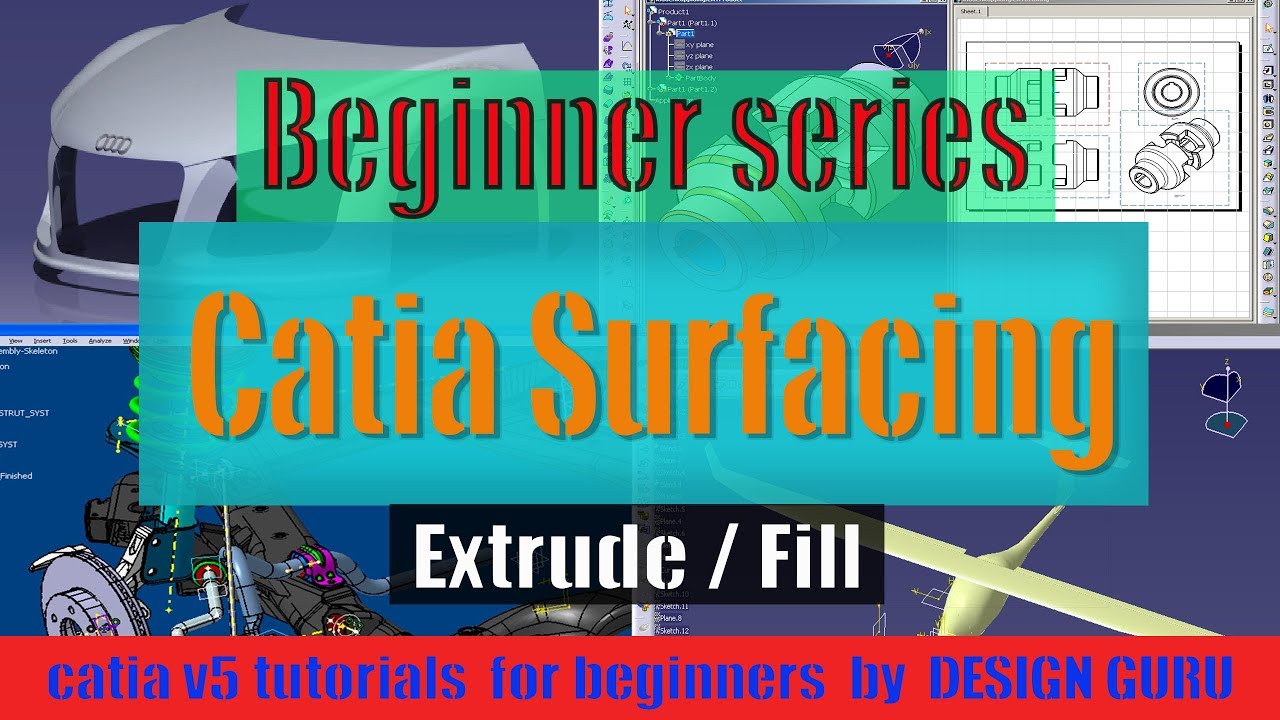 Extrude / Fill | Surfacing Catiav5 | Beginner series #2 (EP.1)| learn ...