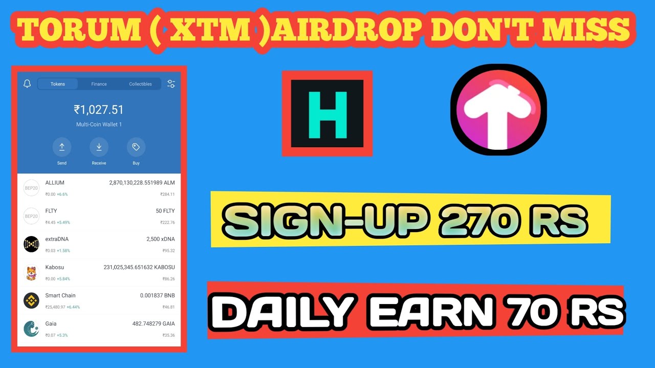 Torum Xtm Airdrop | Sign-up 270 Rs | Daily Earn 70 Rs | Don't miss ...