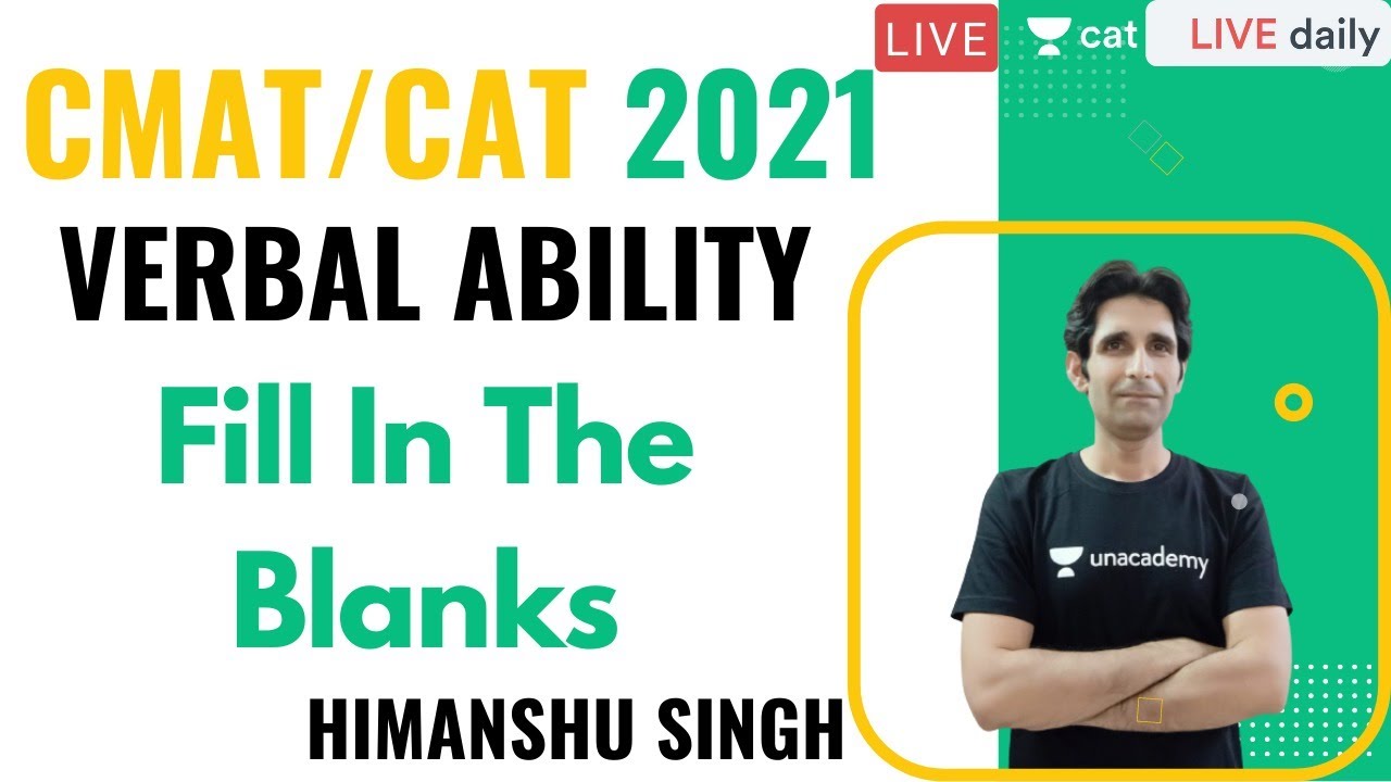 CAT 2021 l CMAT/CAT - Fill In The Blanks l Verbal Ability l Himanshu ...