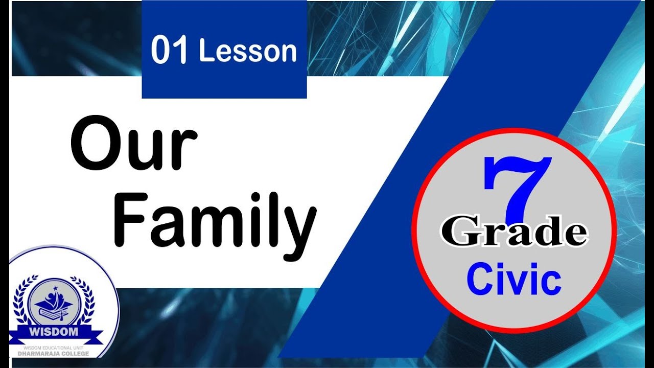 Grade 7 | Civic - Our Family (1 Lesson ) - YouTube