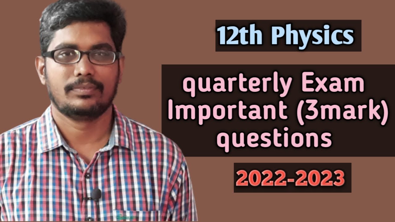 12th Physics | quarterly | Important (3mark) questions | 2022-2023 ...