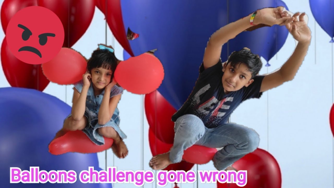 BALLOON CHALLENGE WITH MY SISTER | GONE Wrong 😠| click to see - YouTube