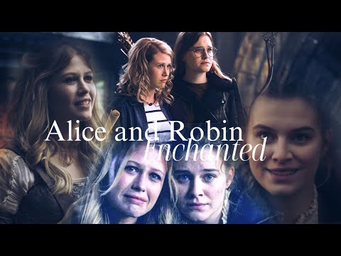 Alice & Robin || enchanted - YouTube