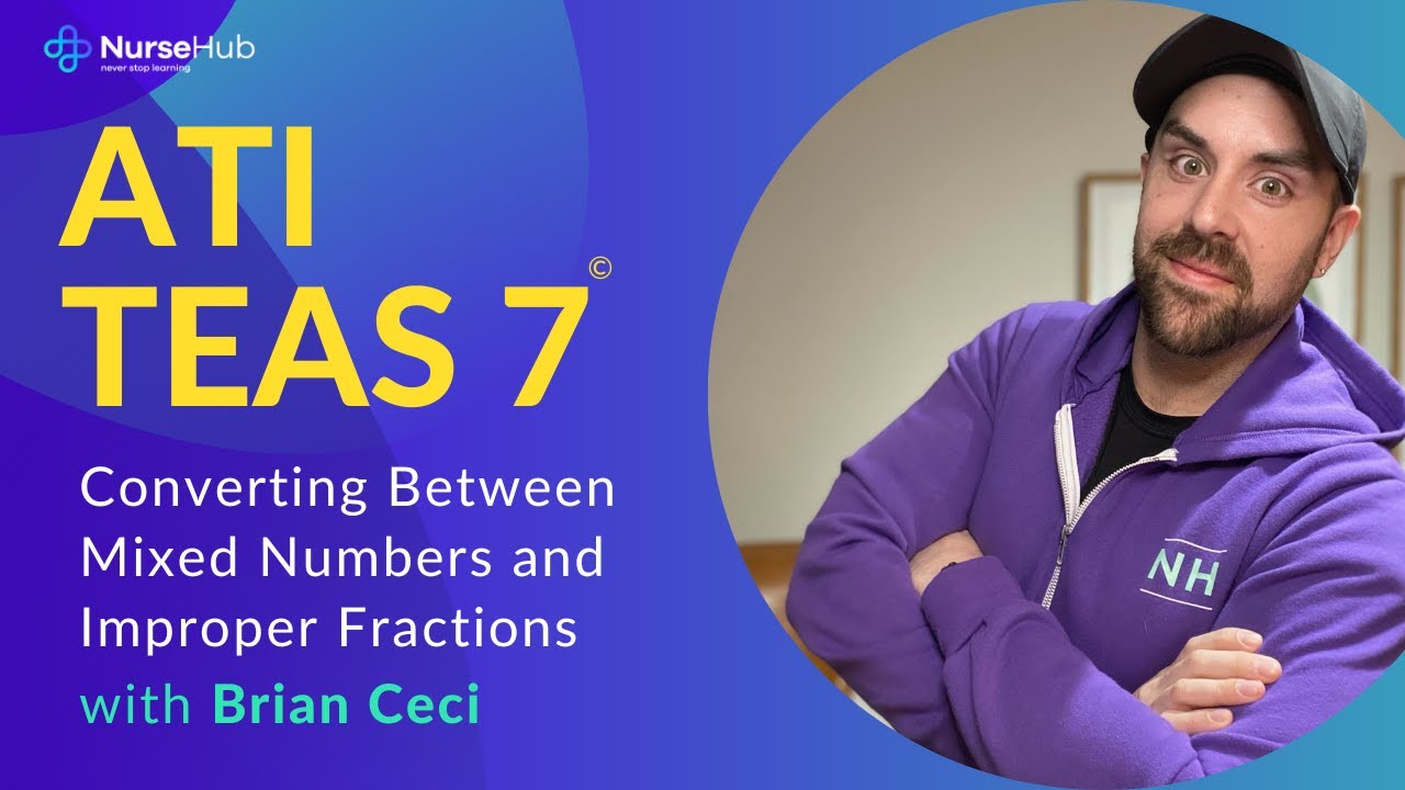 ATI TEAS 7 Math Lesson (converting between mixed numbers and improper ...