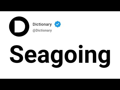 Seagoing Meaning In English - YouTube