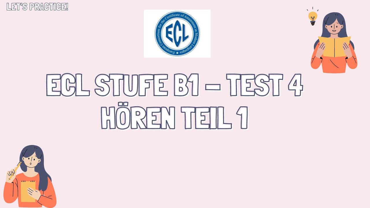#ECL STUFE B1 - TEST 4 - Hören Teil 1 - ECL Zertifikat. #deutsch # ...