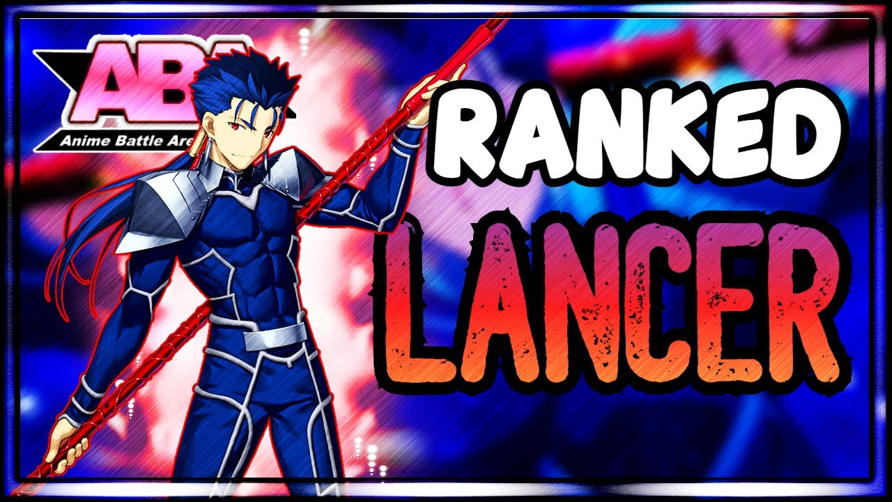 Lancer Is EASY To Use and EASY To Fight | ABA Ranked 1v1's | Anime ...