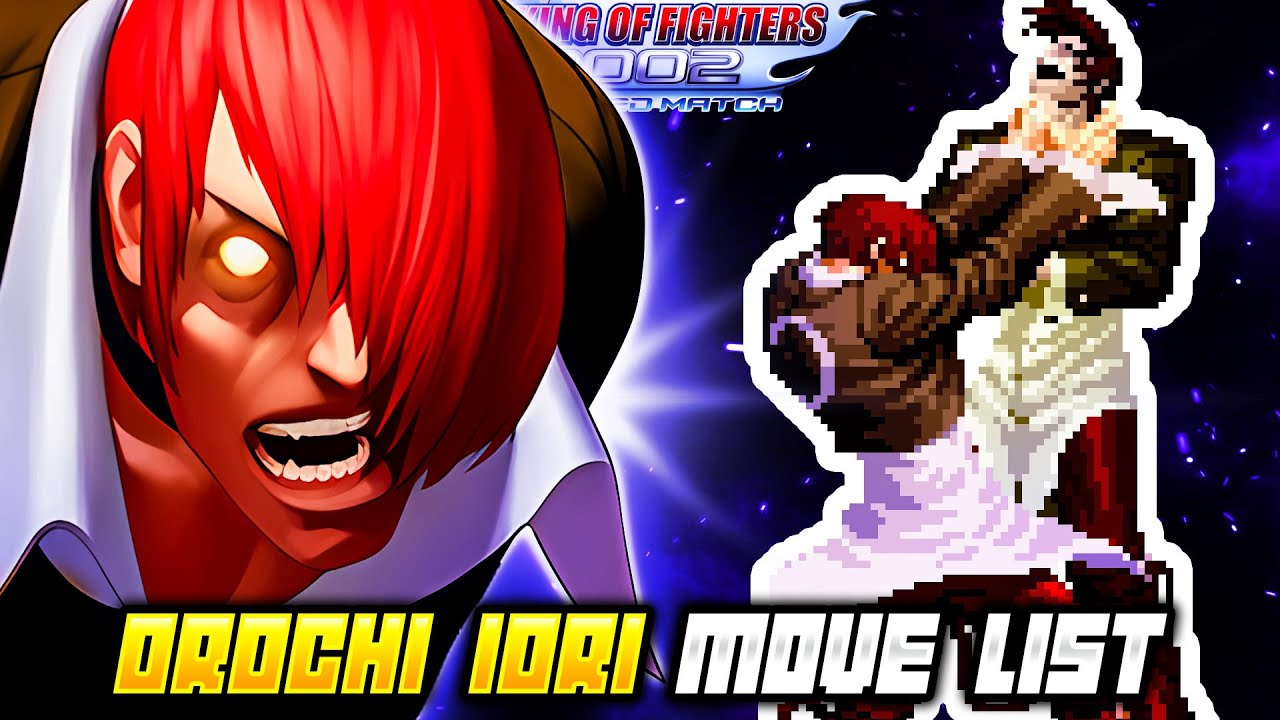 OROCHI IORI MOVE LIST - The King of Fighters 2002 Unlimited Match ...