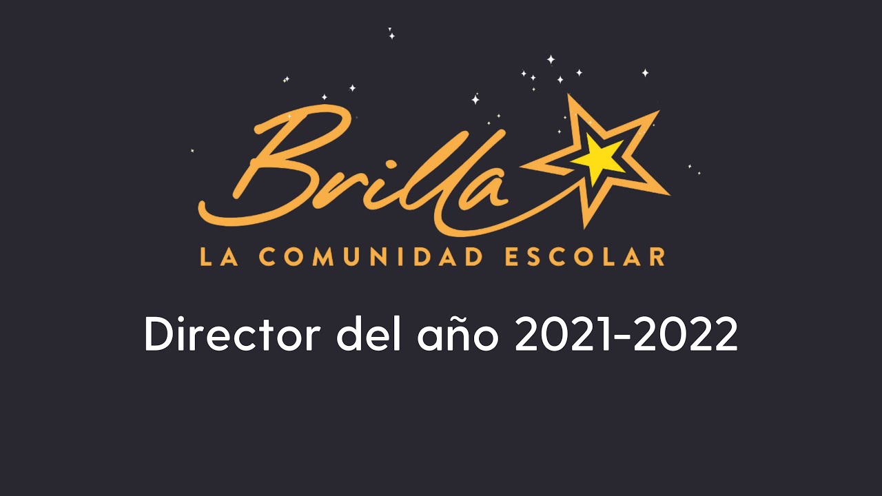 Directora del año 2021-2022, Dania Colón. - YouTube