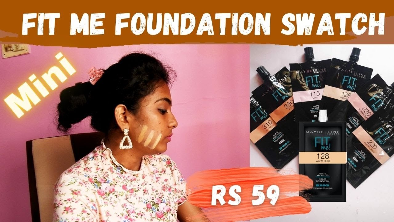 Rs 59 Maybelline Fit Me Foundation Sachet | Review & Swatches - YouTube
