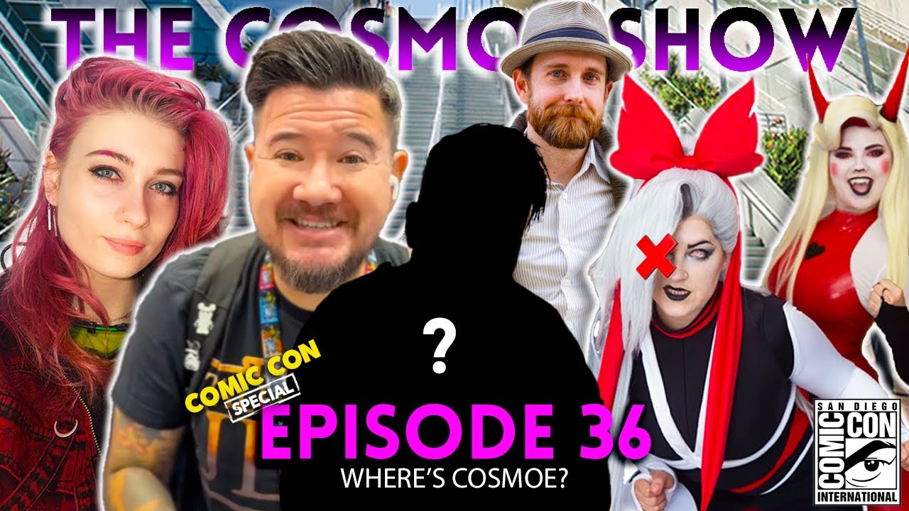 WHERE'S COSMOE? | COMIC CON 2024 SPECIAL | THE COSMOE SHOW | EPISODE ...