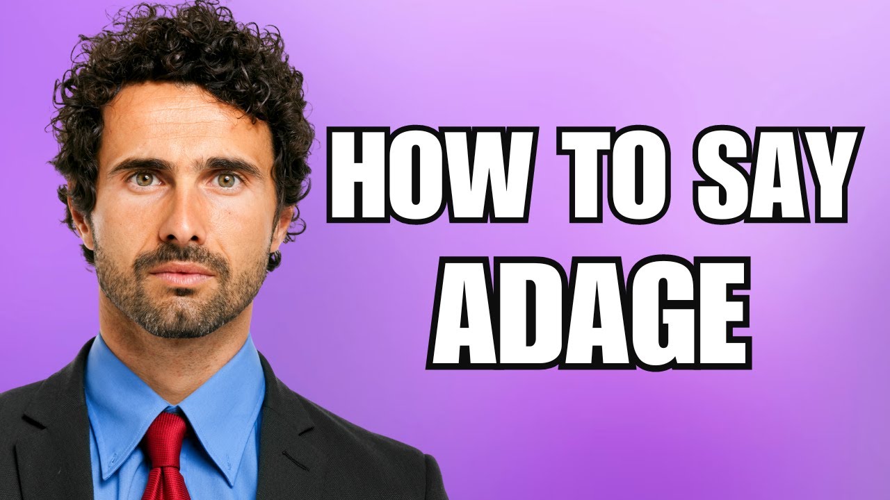 How To Pronounce Adage Correctly YouTube how-to-pronounce-adage-correctly-youtube