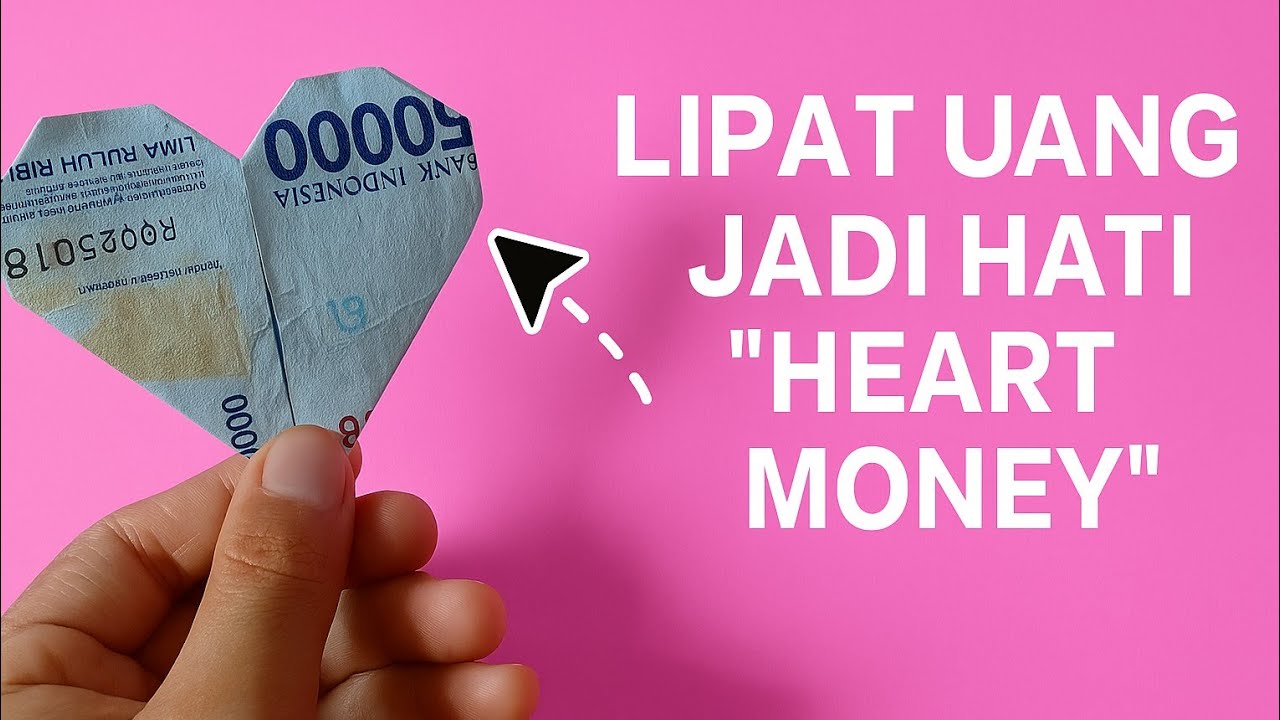 Tutorial Melipat Uang Kertas Menjadi Bentuk Love | Origami Money - YouTube