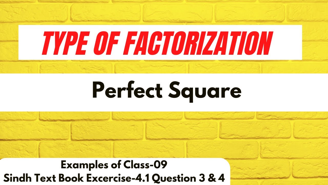 Perfect Square | Factorization of Polynomial Expression - YouTube