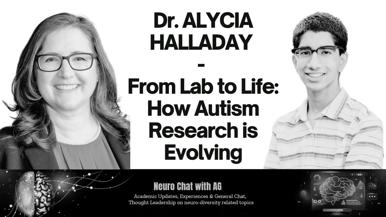 Dr. ALYCIA HALLADAY - From Lab to Life: How Autism Research is Evolving ...