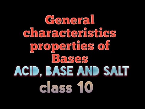General characteristics properties of Bases ||class 10 || - YouTube