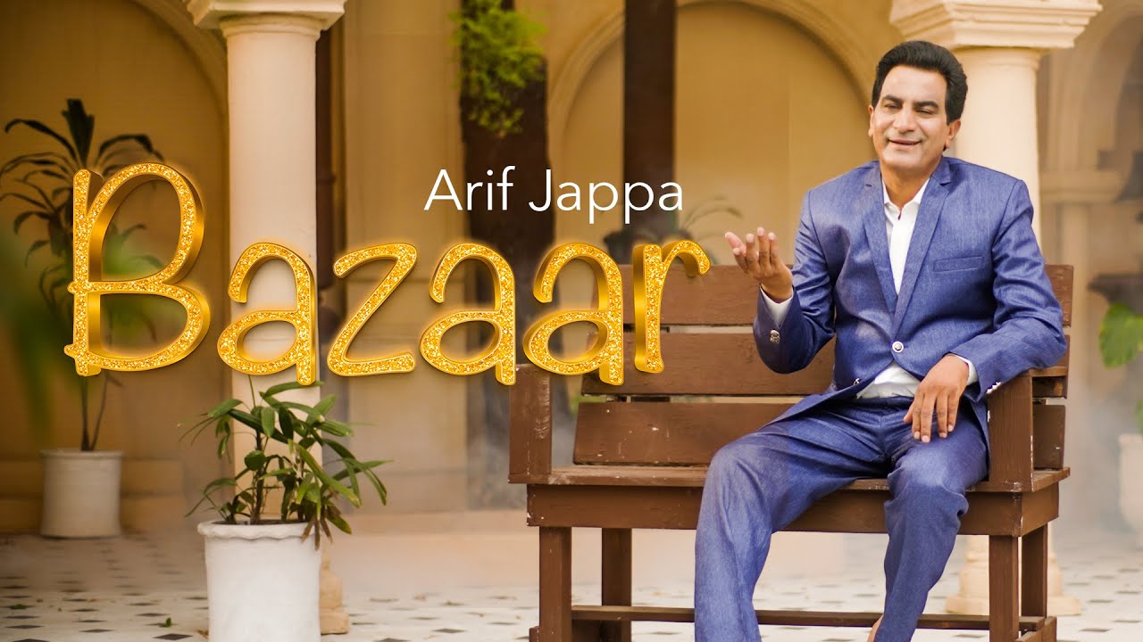 Bazaar Punjabi Song by Arif Jappa - YouTube