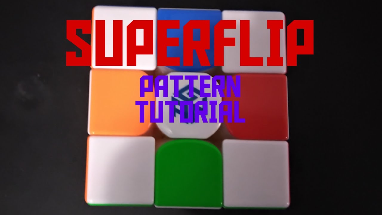 How to to do the superflip pattern on Rubik's cube - YouTube