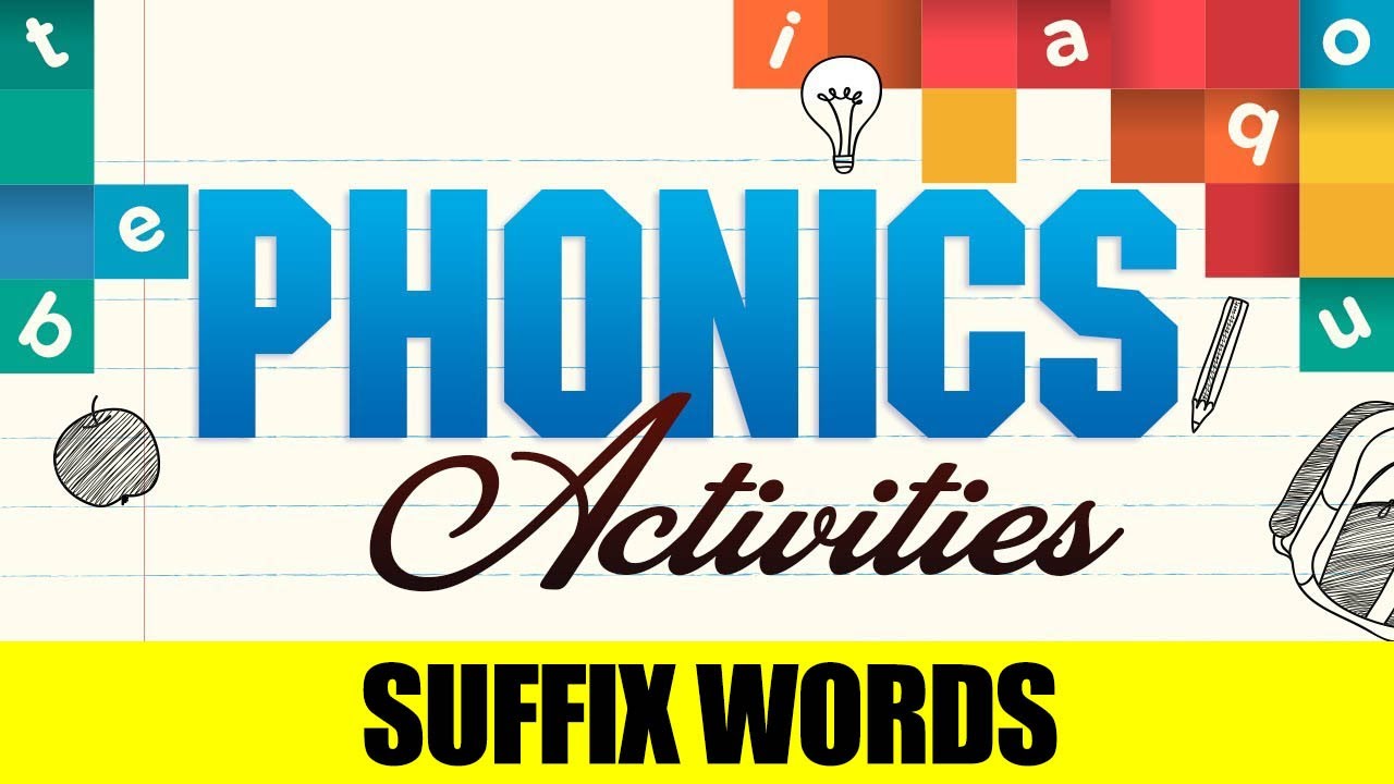 Phonetics - Suffix Words | Phonics Activities for Beginners | Learn ...