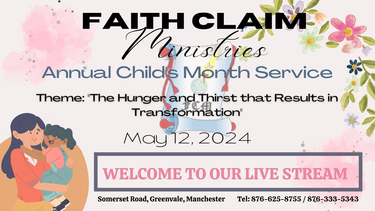 Faith Claim Ministries || Annual Child's Month Service - May 12, 2024 ...