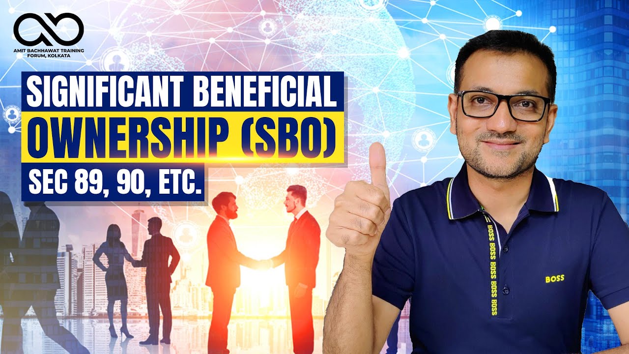 Significant Beneficial Ownership (SBO) | Section 89 | Section 90 | CA ...