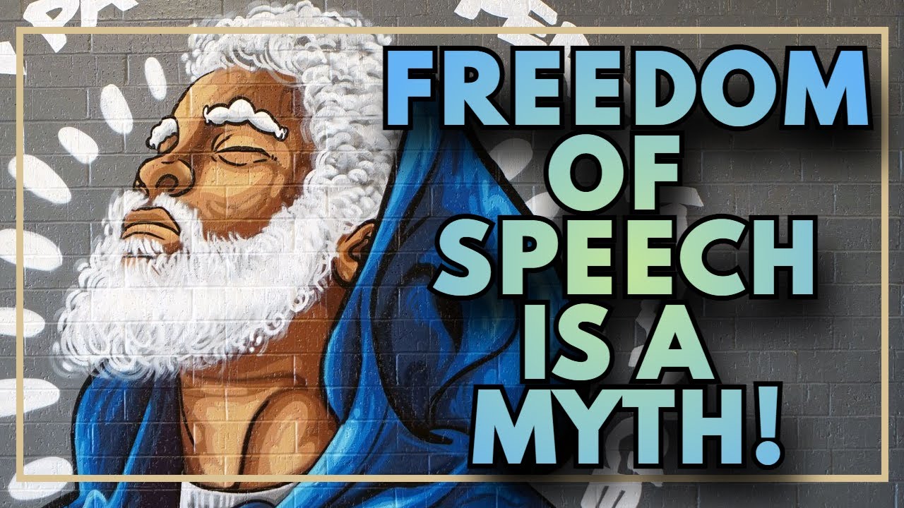 TOTAL FREEDOM OF SPEECH IS A MYTH - You NEVER Had It To Begin With ...